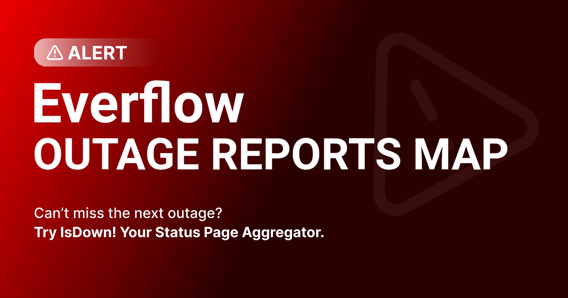 Everflow Outage Reports Map | IsDown